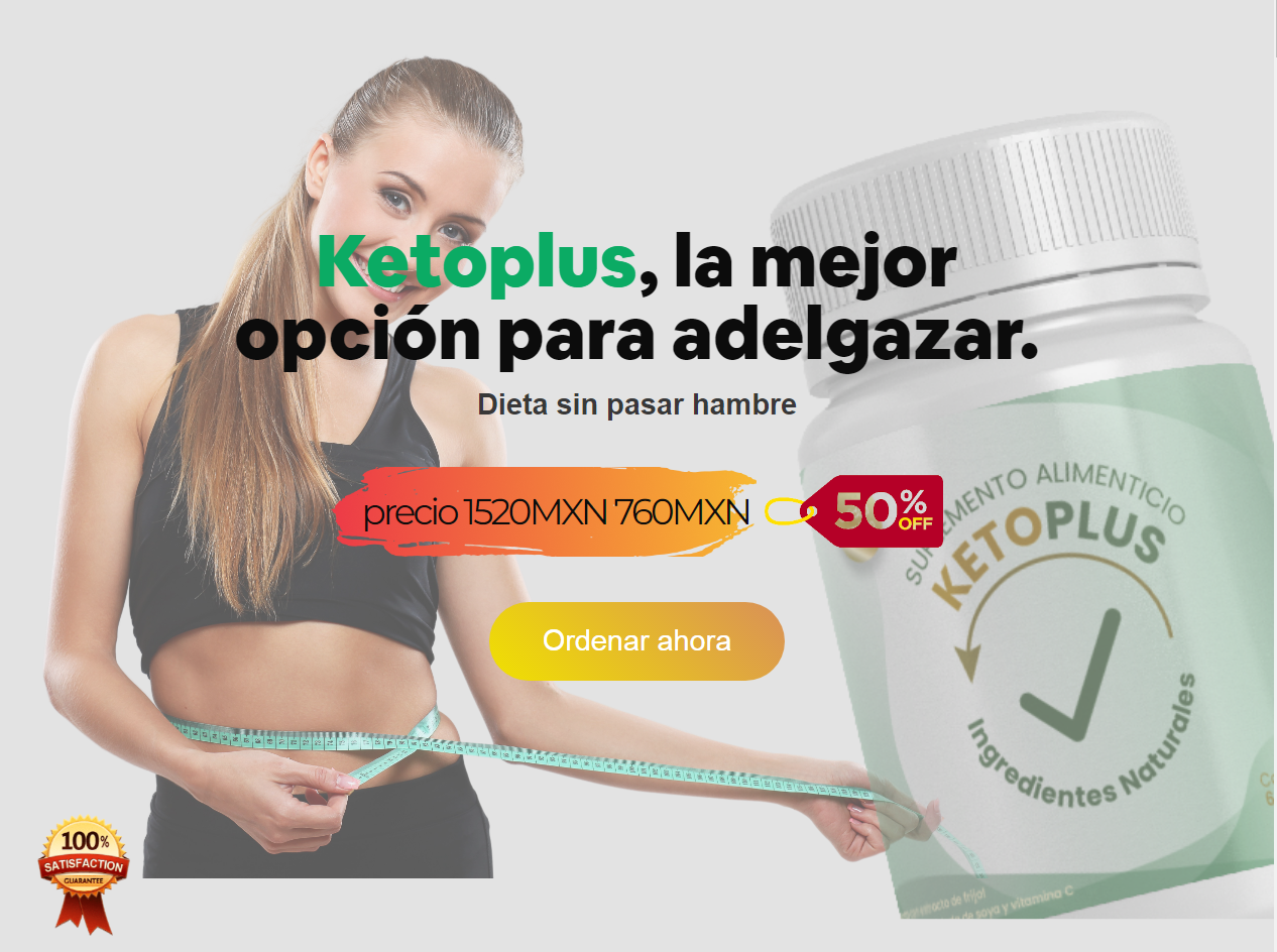 Ketoplus : Keto plus, Cápsula, Reseñas, Precio, Original, Comprar