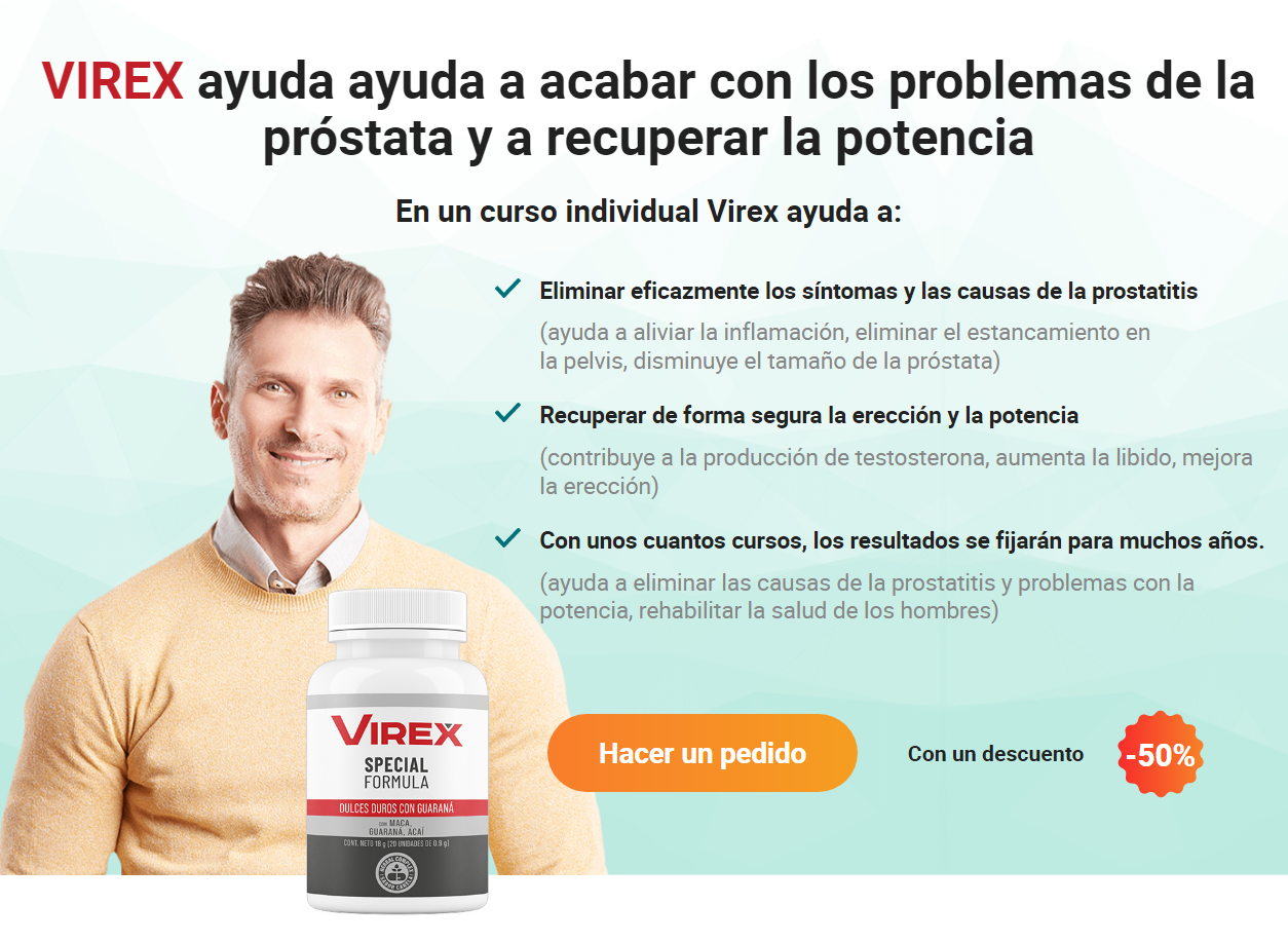 Virex : Cápsula, Reseñas, Precio, Ingredientes, Obras, Original, Comprar