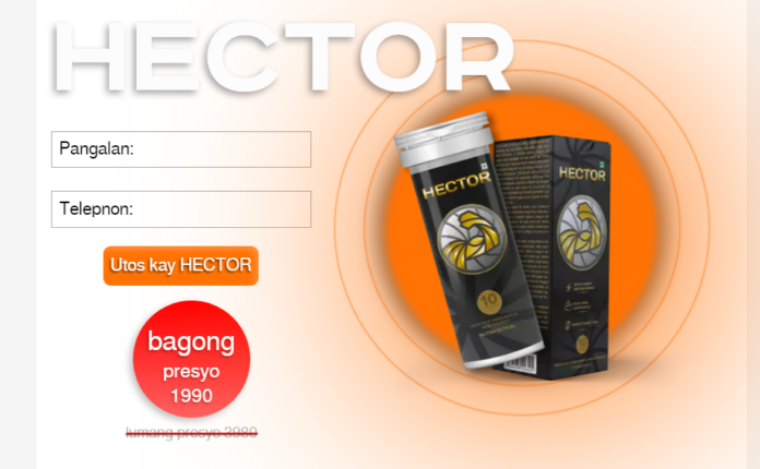 Hector: Ligtas At Epektibo-Review-Price-mga pagsusuriFilipino